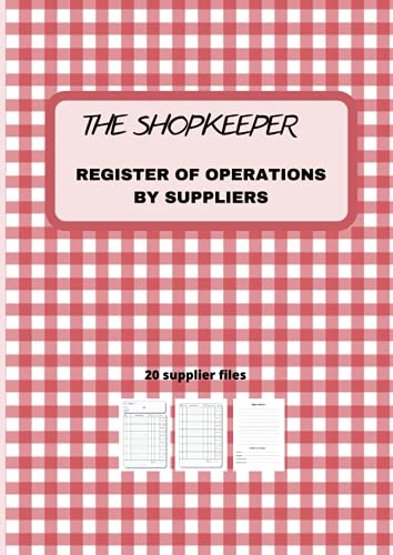 THE SHOPKEEPER REGISTER OF OPERATIONS BY SUPPLIERS: accounting ledger ...