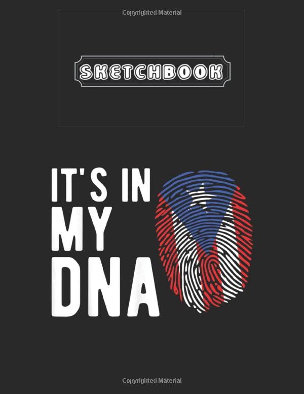 Sketchbook: Its In My Dna Puerto Rico Flag Puerto Rican Gift Large Size ...