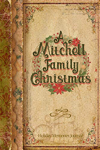 A Montgomery Family Christmas: Holiday Memories Journal by Journal for ...