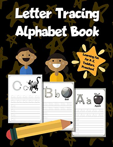 Letter Tracing Alphabet Book: ABC Learning Workbook for Kids | Toddlers ...