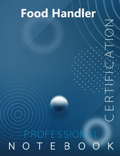 Food Handler Certification Exam Preparation Notebook, examination study ...