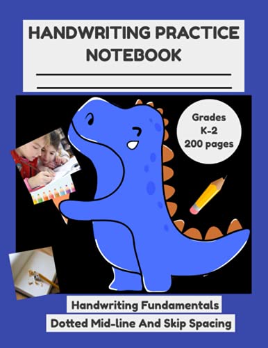 HANDWRITING PRACTICE NOTEBOOK | K-2 Kids| Perfect for Writing| 200 ...