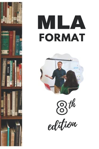 MLA format 2021: QUICK MLA Formatting 8th edition by Harry Wang | Goodreads