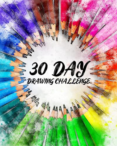 30 Day Drawing Challenge: A Drawing Exercise Book With Fun And Creative ...