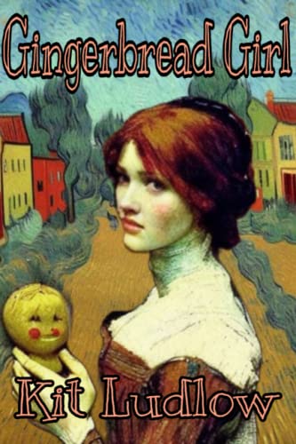 The Gingerbread Girl by Kit Ludlow | Goodreads