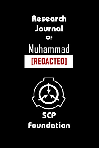 Research Journal of Muhammad [REDACTED] SCP Foundation: Secure Contain ...