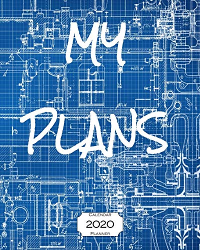My Plans 2020 Calendar Planner: 8"x10" - Jan - Dec 2020 1 Year Daily ...