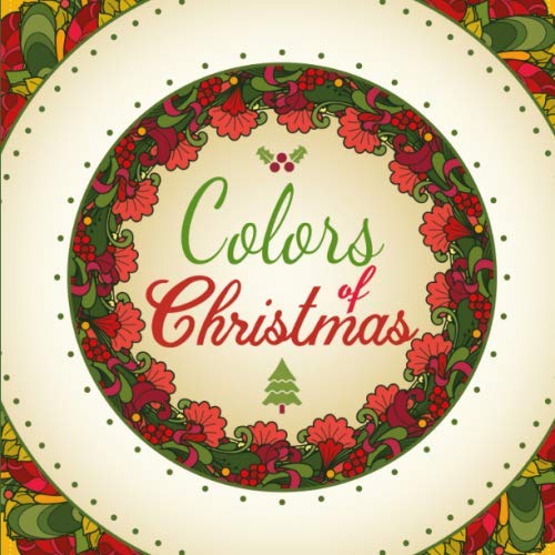 Colors of Christmas: Holiday Mandala Coloring Book | Relaxing Stress ...