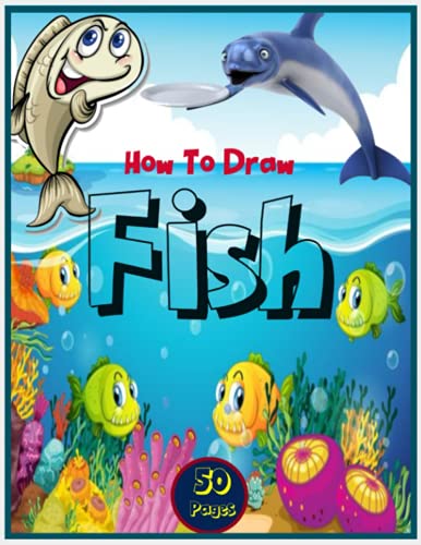 How To Draw Fish: How To Draw Fish Coloring book step by step for kids ...