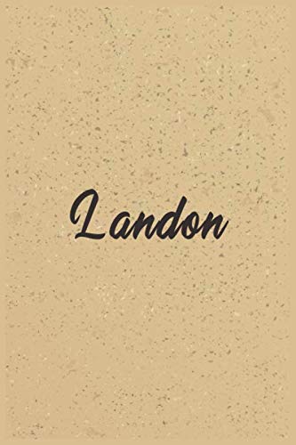Landon: Unique Name Lined Writing Notebook Journal, 120 Pages, 6''x9 ...