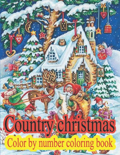 Country Christmas color by number coloring book: 49 Page Holiday Santa ...