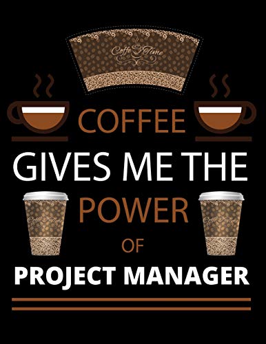 COFFEE gives me the power of Project Manager: 2020 Daily Planner: Black ...