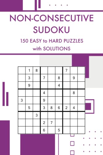Non-Consecutive Sudoku: 150 Easy to Hard Challenging Puzzles With ...
