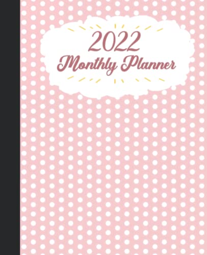 2022 Monthly Planner with White Circles And Pink Background Cover: 2022 ...