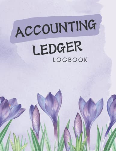 Accounting Ledger Logbook: Simple Accounting Ledger Logbook | Record ...