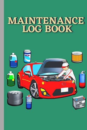 Maintenance Log Book: Maintenance & Service Record Book with More Than ...