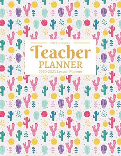 Teacher Planner 2020-2021: Calendar Schedule Organizer and Journal ...