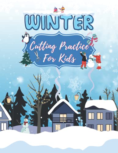 Winter Cutting Practice For Kids: Learning To Cut With Scissors Skills ...