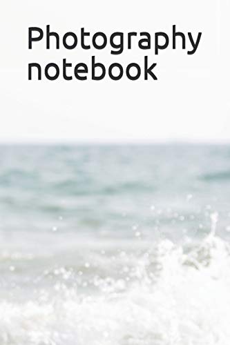 Photography notebook: Get Black Friday Deals on A 100 Pages of ...