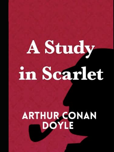 A Study In Scarlet by Arthur Conan Doyle | Goodreads