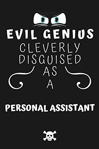 Evil Genius Cleverly Disguised As A Personal Assistant: Perfect Gag ...