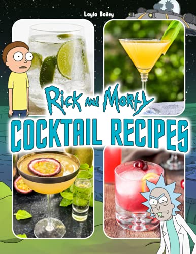 Rick And Morty Cocktail Recipes: A Great Book For Anyone Loving ...