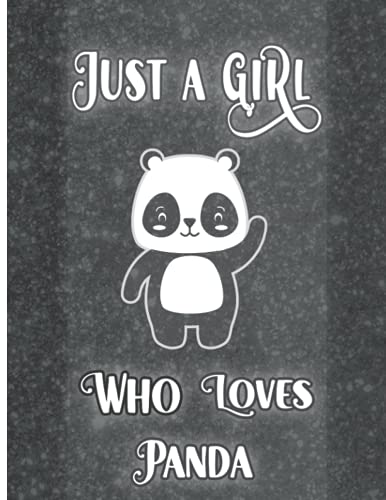 Just a Girl Who loves Panda Notebook: wonderful Notebook forPanda ...