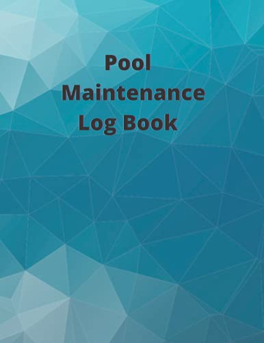 Pool Maintenance Log Book: Daily Pool Maintenance Checklist, Swimming ...