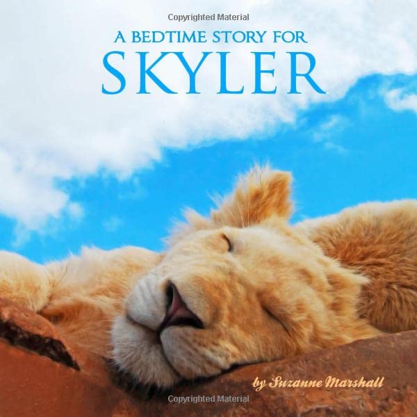 A Bedtime Story for Skyler: Personalized Book and Bedtime Story with ...