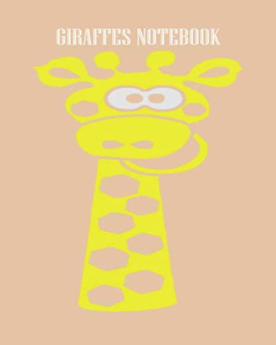 GIRAFFES NOTEBOOK: giraffe - 50 sheets, 100 pages - 8 x 10 inches by ...