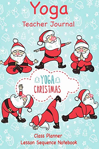 Yoga Teacher Journal Class Planner Lesson Sequence Notebook.: Yoga ...