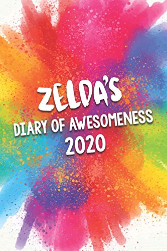 Zelda's Diary of Awesomeness 2020: Unique Personalised Full Year Dated ...