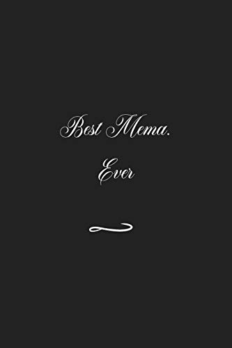Best Mema. Ever: Funny Office Notebook/Journal For Women/Men/Coworkers ...