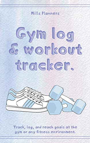 Gym Log and Workout Tracker: Track, log, and reach goals at the gym or ...