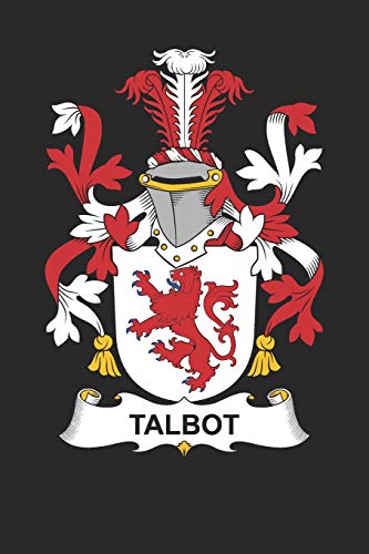 Talbot: Talbot Coat of Arms and Family Crest Notebook Journal by Talbot ...