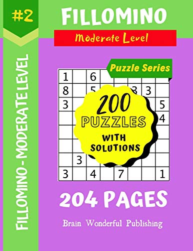 Fillomino Puzzle Series: 200 Brain Teasers Puzzle Book Collection by Brain Wonderful Publishing ...