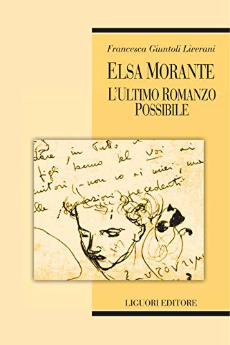 Elsa Morante: L’ultimo romanzo possibile (Teorie e oggetti della ...