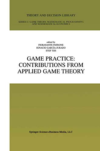 Game Practice: Contributions from Applied Game Theory by Fioravante ...