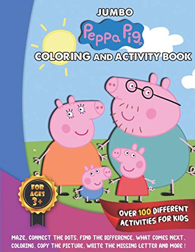 Peppa Pig Jumbo Coloring And Activity Book: Make Learning Fun with Over ...