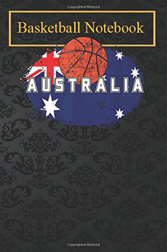 Basketball Notebook: Australia Flag Basketball Jersey for Fans and ...