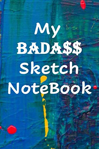 My Bada$$ Sketch Notebook: 6"x 9" Dot Grid 120 Pages Baddie Abstract ...