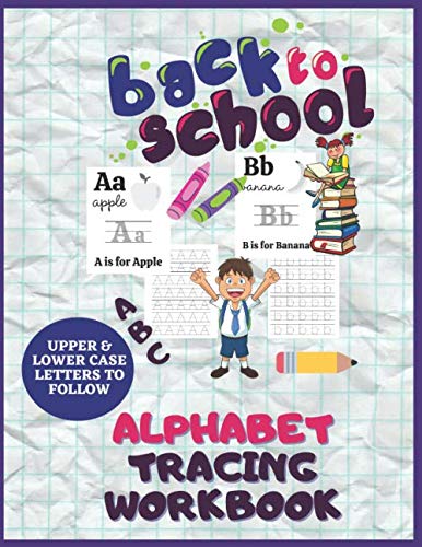 Back To School Alphabet Tracing Workbook. Upper & Lower Case letters To ...