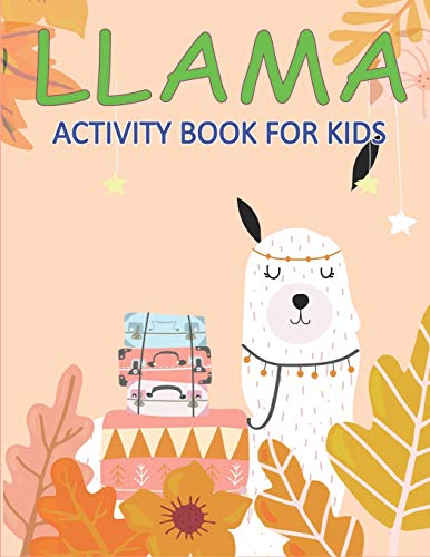 LLAMA ACTIVITY BOOK FOR KIDS: Fun with Learn, A Fantastic Kids Workbook ...