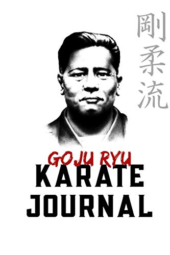 GoJu Ryu Karate Journal: Start your Training today by Karate Books ...