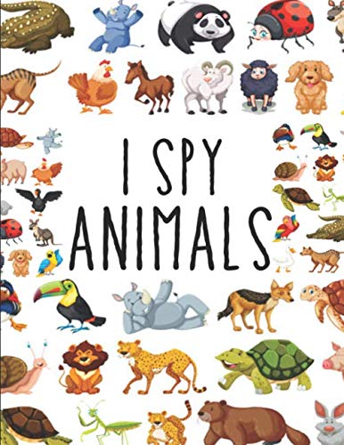 I Spy Animals: A Fun Educational Game For 3-6 Year Olds by Eleonora ...