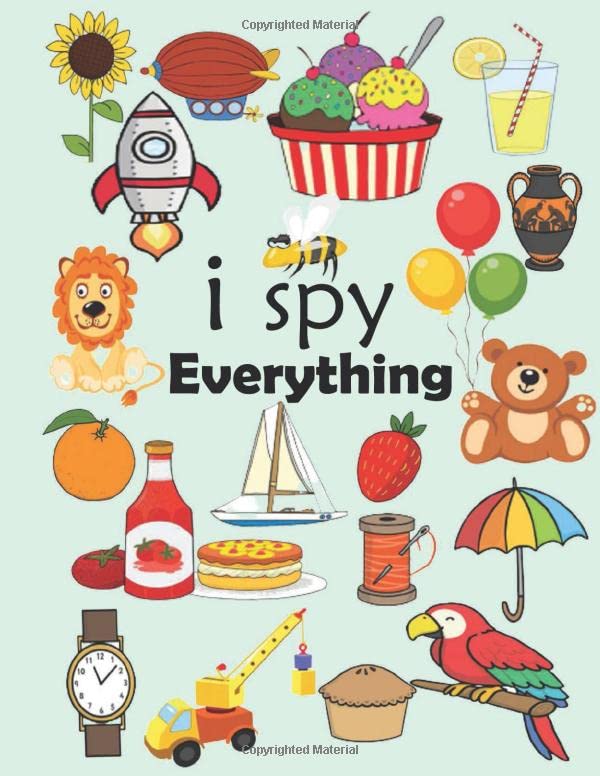 I Spy Everything: Give your child all the practice, A Fun Picture ...