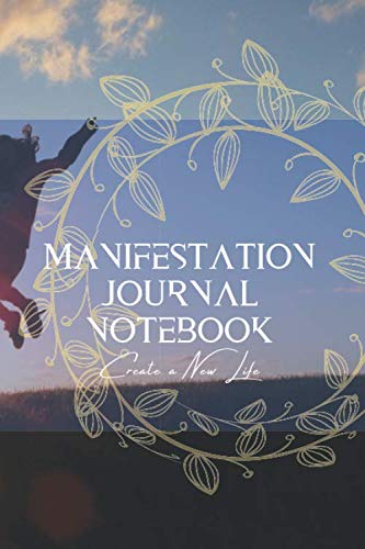 Manifestation Journal Notebook: Law of Attraction Journaling and ...