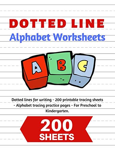 Dotted Line Alphabet Worksheets - 200 Handwriting Practice Pages: ABC ...
