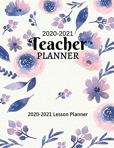 Teacher Planner 2020-2021: Calendar Schedule Organizer and Journal ...