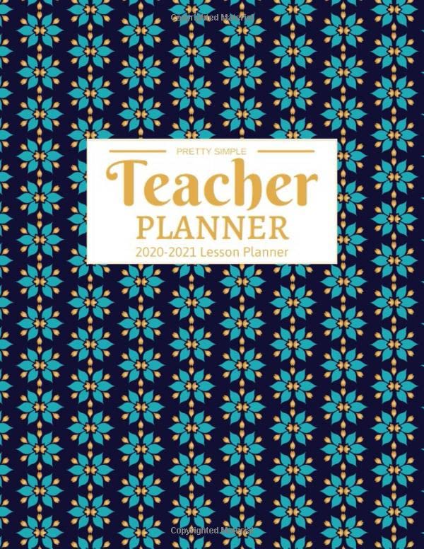 Teacher Planner 2020-2021: Calendar Schedule Organizer and Journal ...
